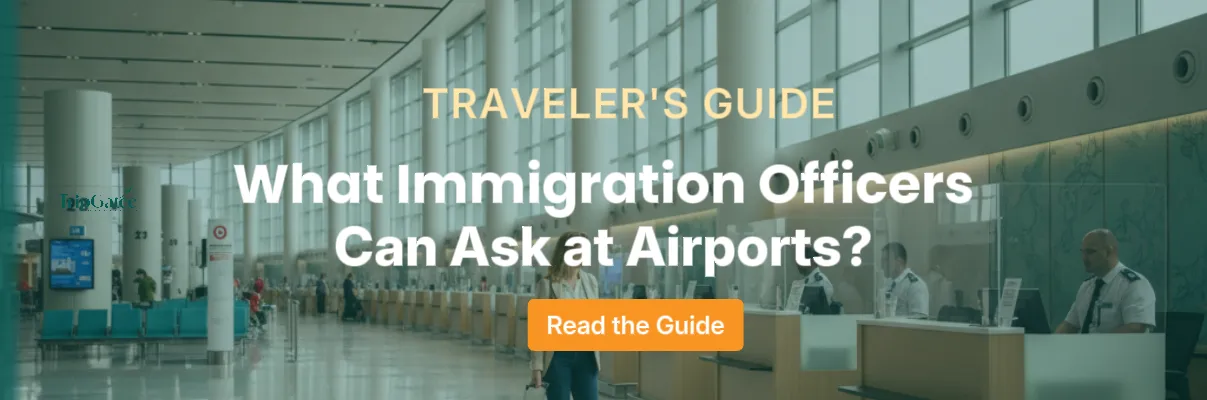 What Immigration Officers Can Ask at Airports: A Traveler's Guide